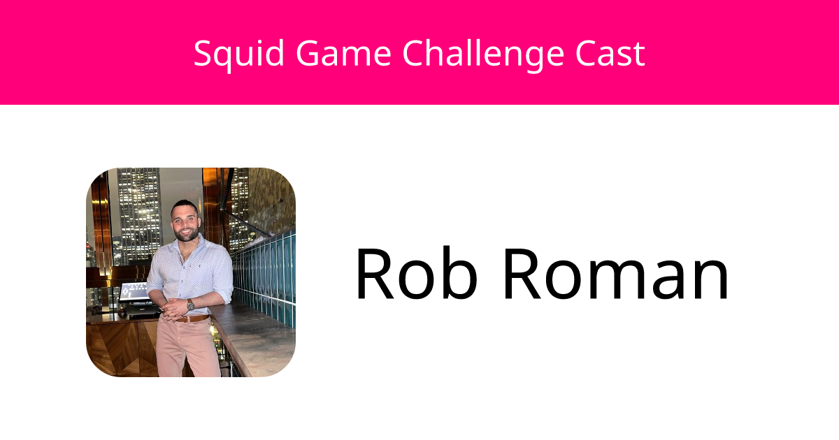 Rob Roman | Squid Game Challenge Cast